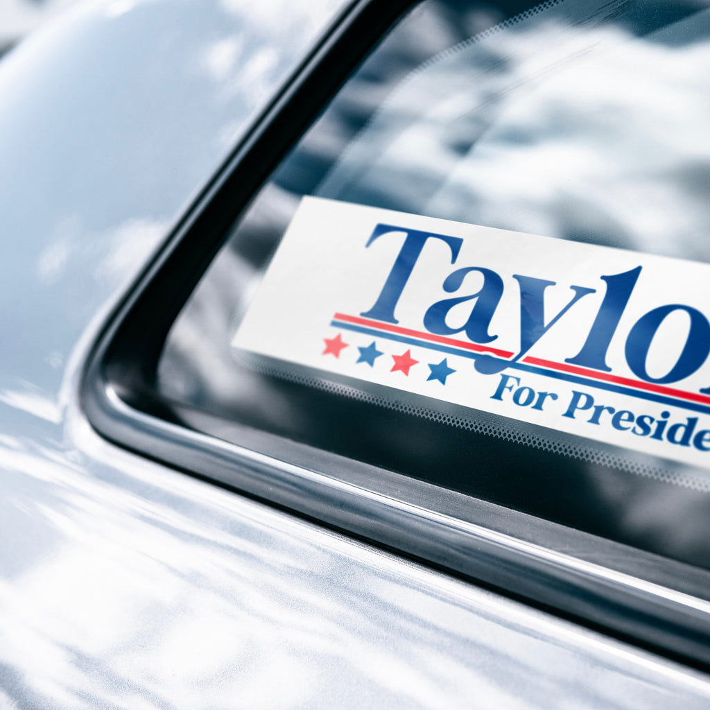 Taylor for President Bumper Sticker – FishbiscuitDesigns