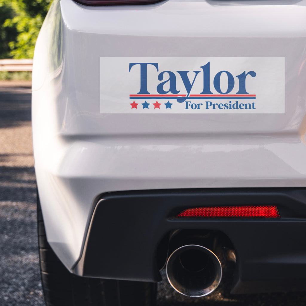 Taylor for President Bumper Sticker – FishbiscuitDesigns