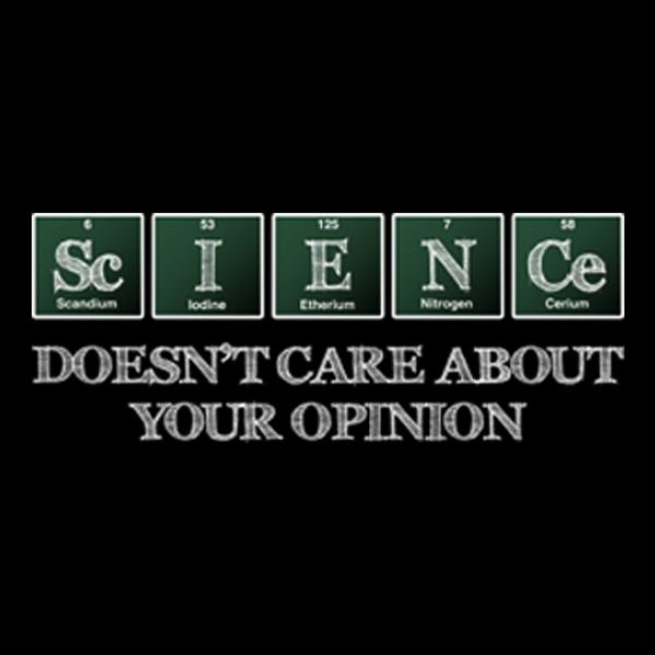 Science Opinions T-Shirt – FishbiscuitDesigns