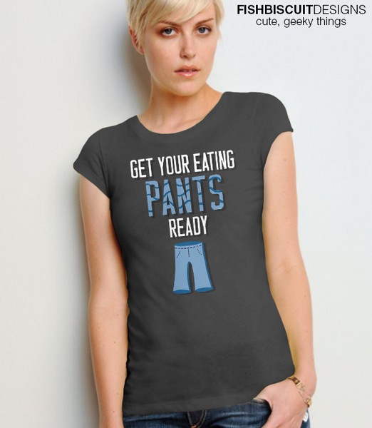 Eating Pants T Shirt – FishbiscuitDesigns