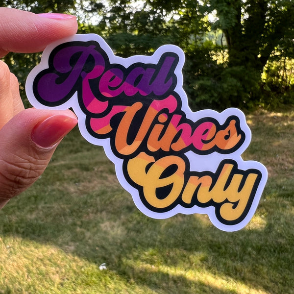 Real Vibes Only Good Vibes Sticker – FishbiscuitDesigns