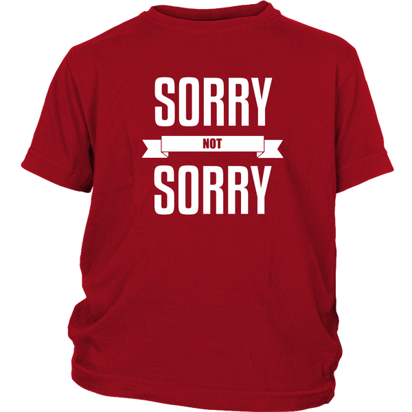Sorry Not Sorry T-Shirt – FishbiscuitDesigns